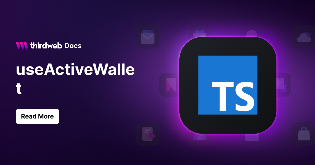 useActiveWallet - TypeScript SDK